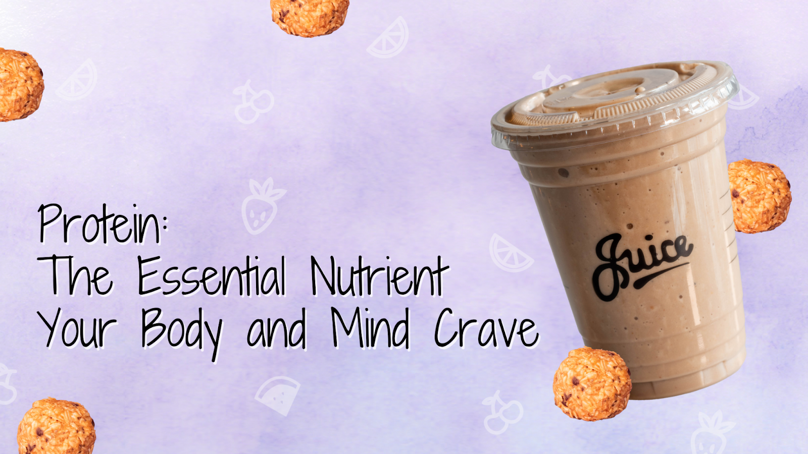 Protein: The Essential Nutrient Your Body and Mind Crave - The Juice House